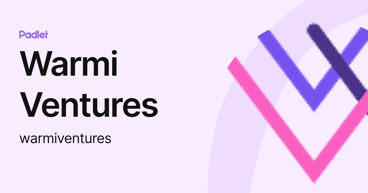 Warmi Ventures (warmiventures) profile | Padlet