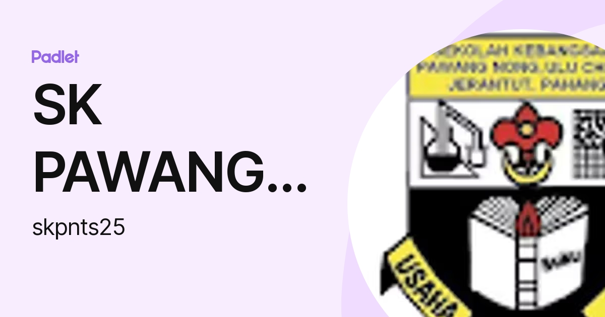 SK PAWANG NONG Moe (skpnts25) profile | Padlet