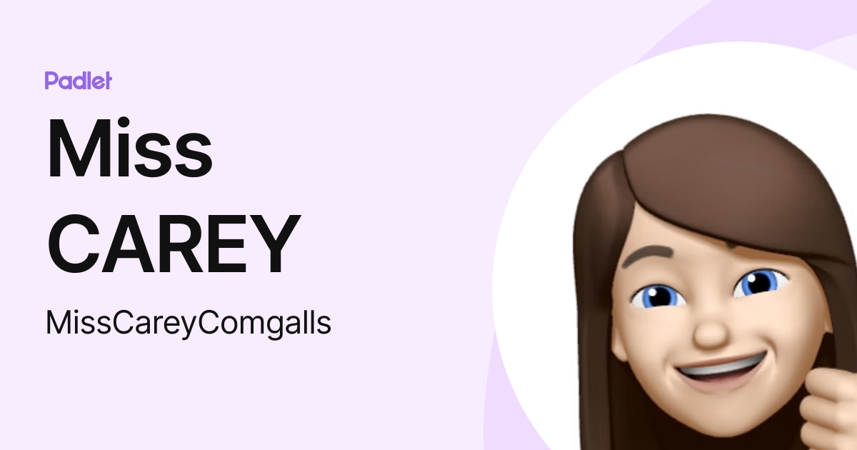 Miss CAREY (MissCareyComgalls) profile | Padlet
