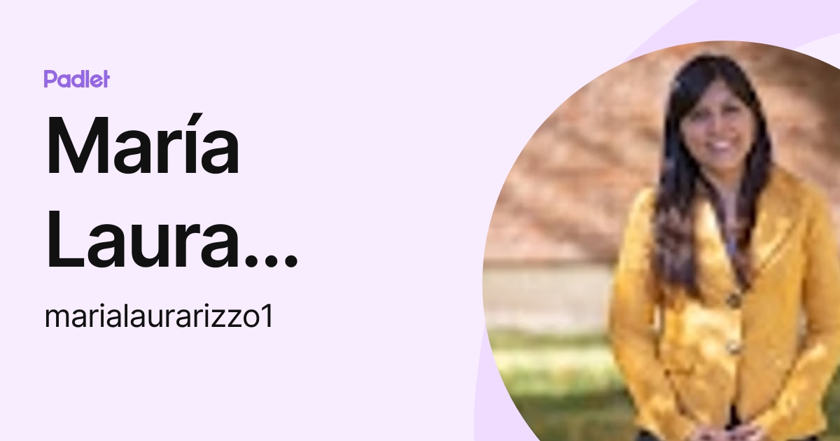 María Laura Rizzo (marialaurarizzo1) profile | Padlet