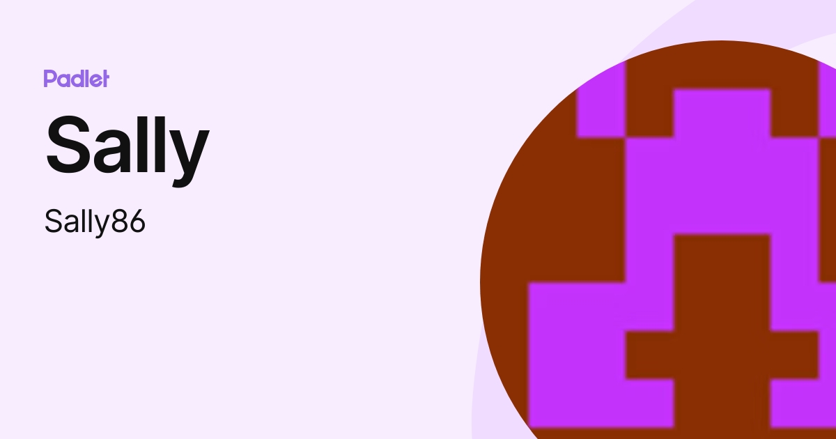 Sally Sally86 Profile Padlet