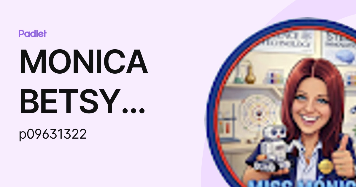 MONICA BETSY MEDINA URBINA (p09631322) profile | Padlet