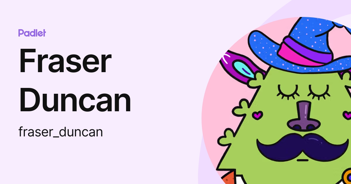 Fraser Duncan (fraser_duncan) profile | Padlet