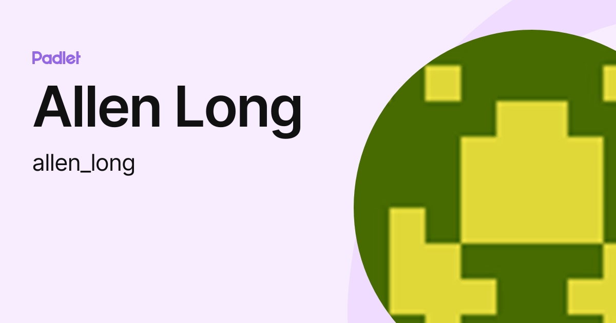 Allen Long (allen_long) profile | Padlet