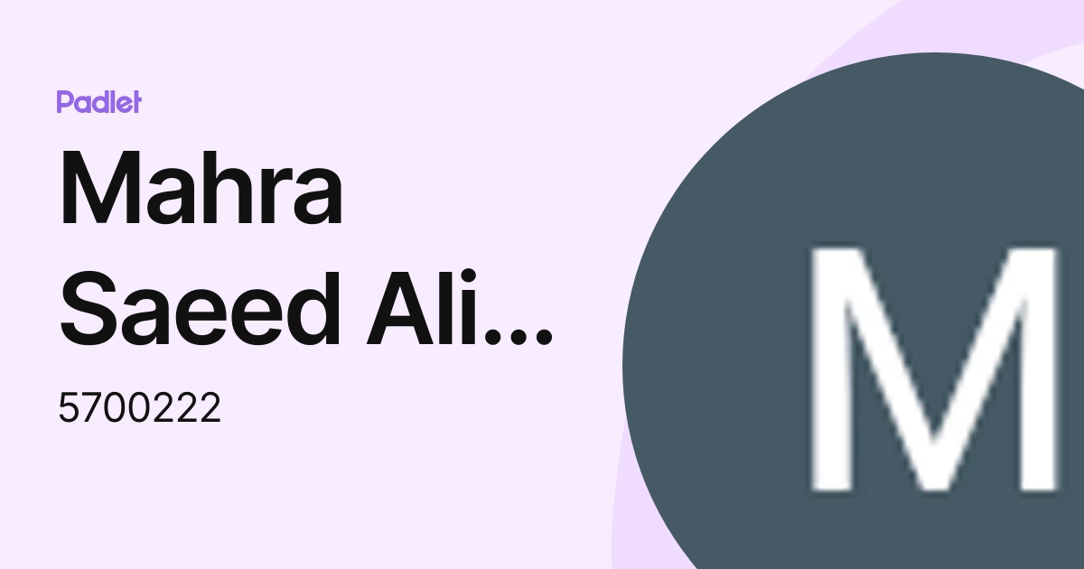 Mahra Saeed Ali Abdulla AlKaabi (5700222) profile | Padlet