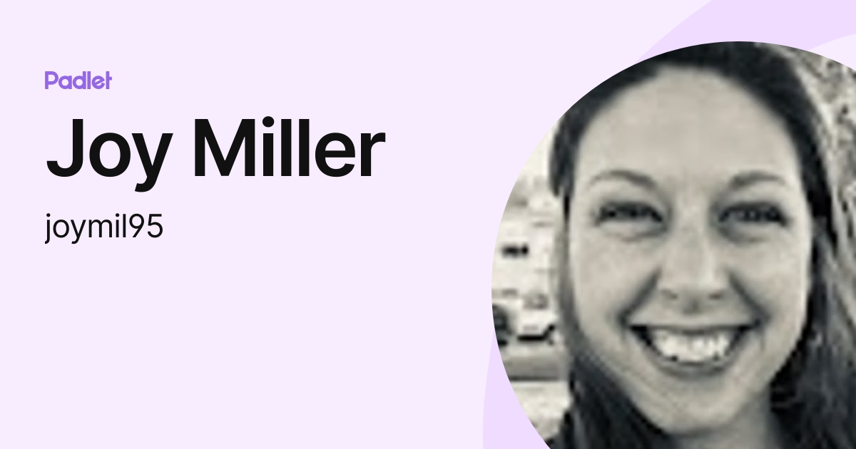 Joy Miller (joymil95) profile | Padlet