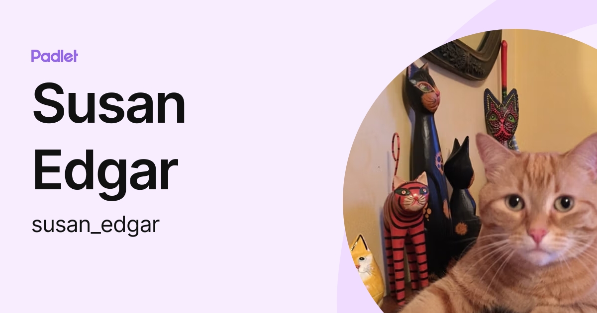 Susan Edgar (susan_edgar) profile | Padlet