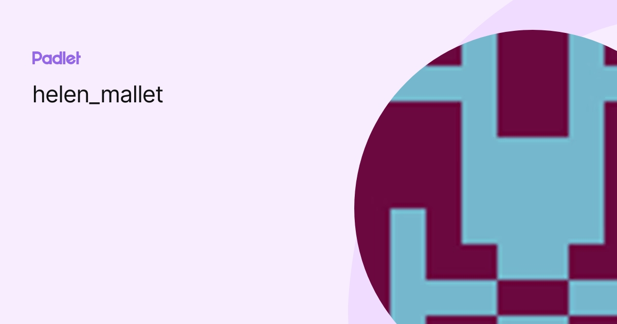 helen_mallet profile | Padlet