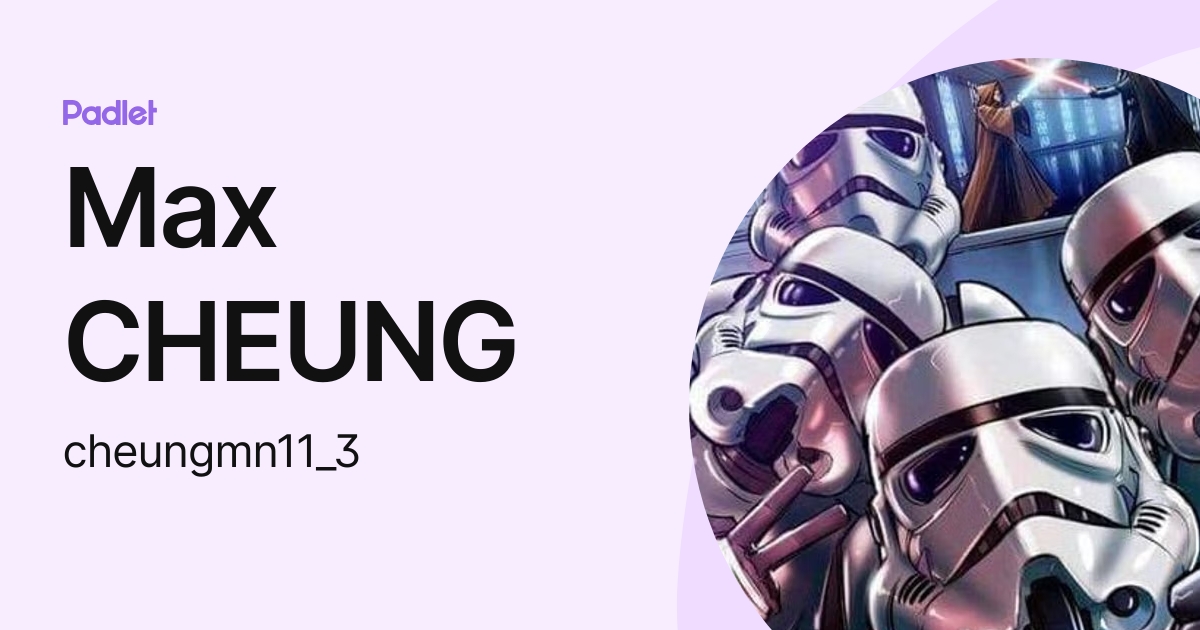 Max CHEUNG (cheungmn11_3) profile | Padlet
