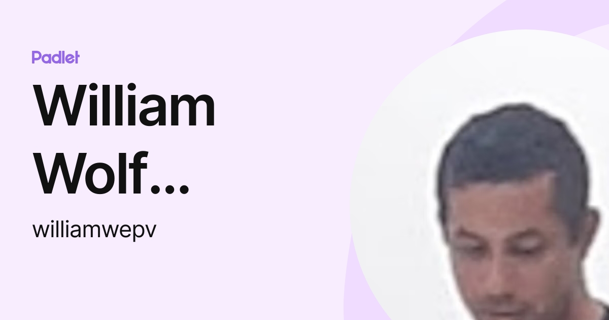 William Wolf Evangelista Pereira Vieira (williamwepv) profile | Padlet