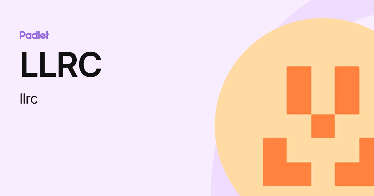 LLRC (llrc) profile | Padlet