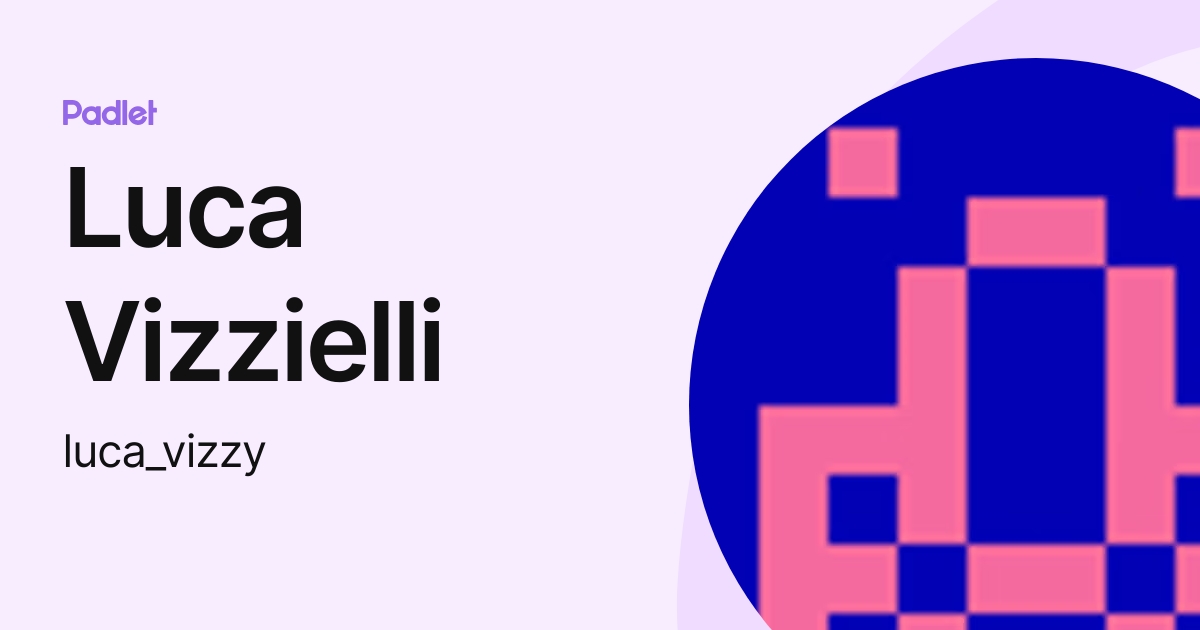 Luca Vizzielli (luca_vizzy) profile | Padlet
