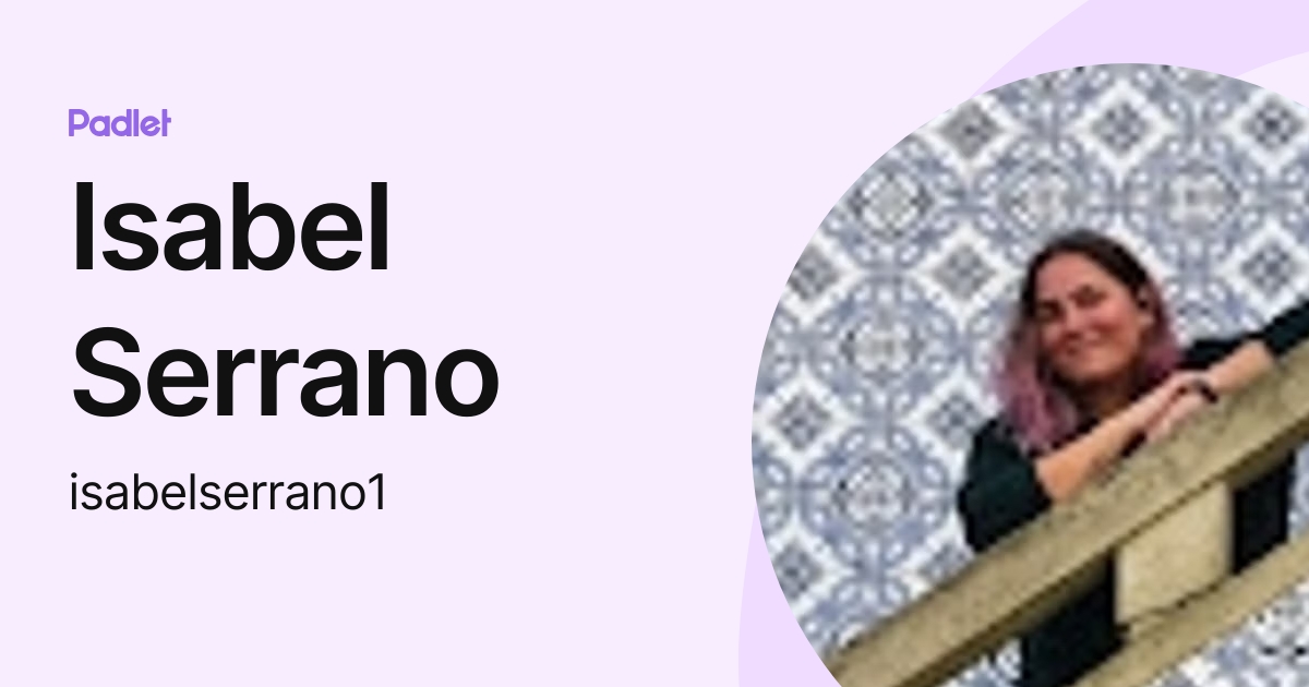 Isabel Serrano (isabelserrano1) profile | Padlet