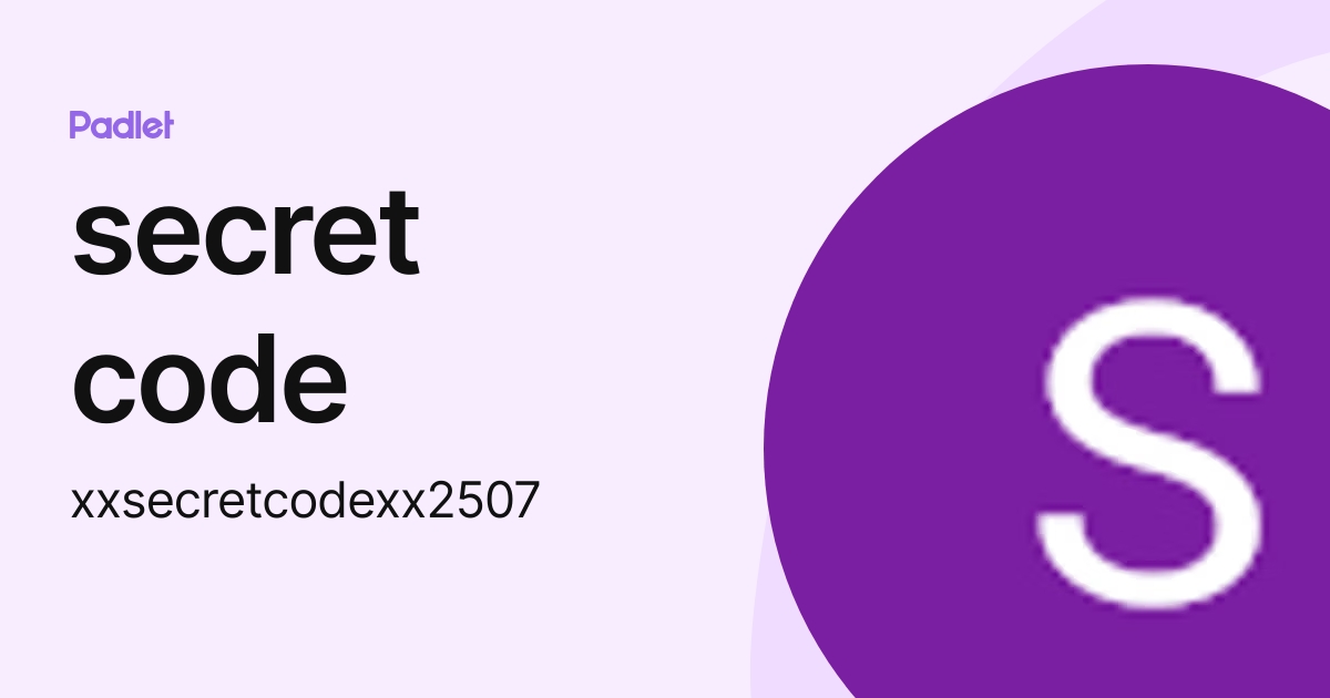 secret code (xxsecretcodexx2507) profile | Padlet
