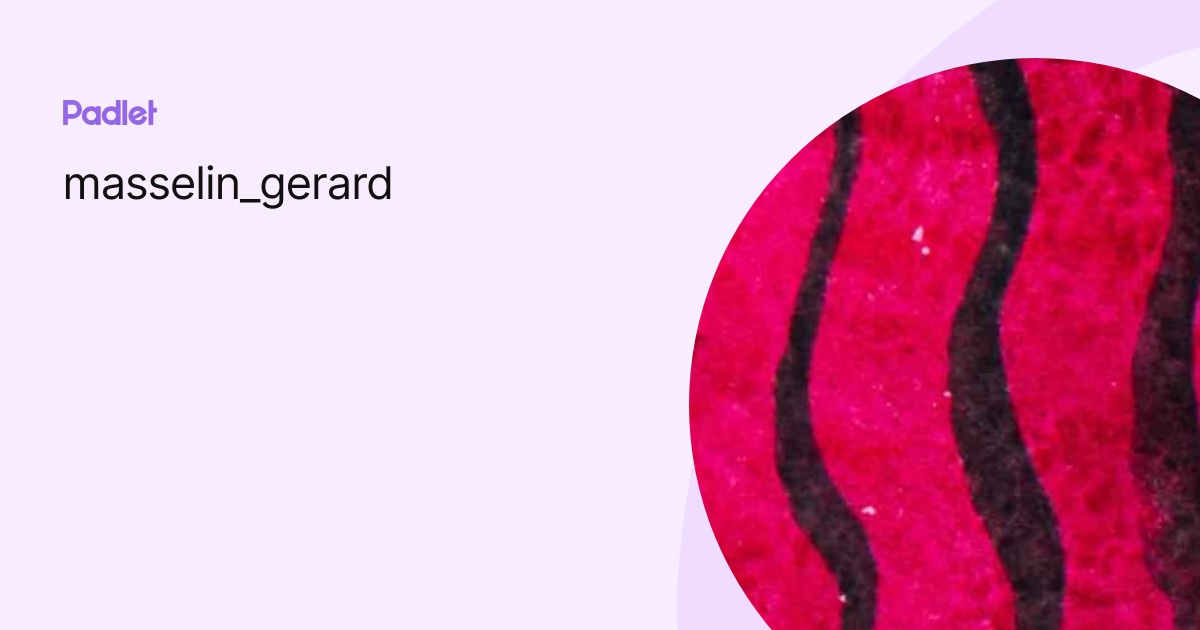 masselin_gerard profile | Padlet