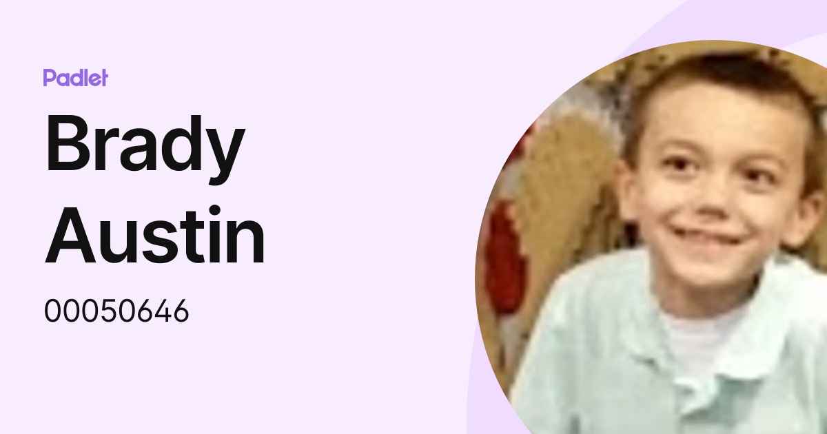 Brady Austin (00050646) profile | Padlet