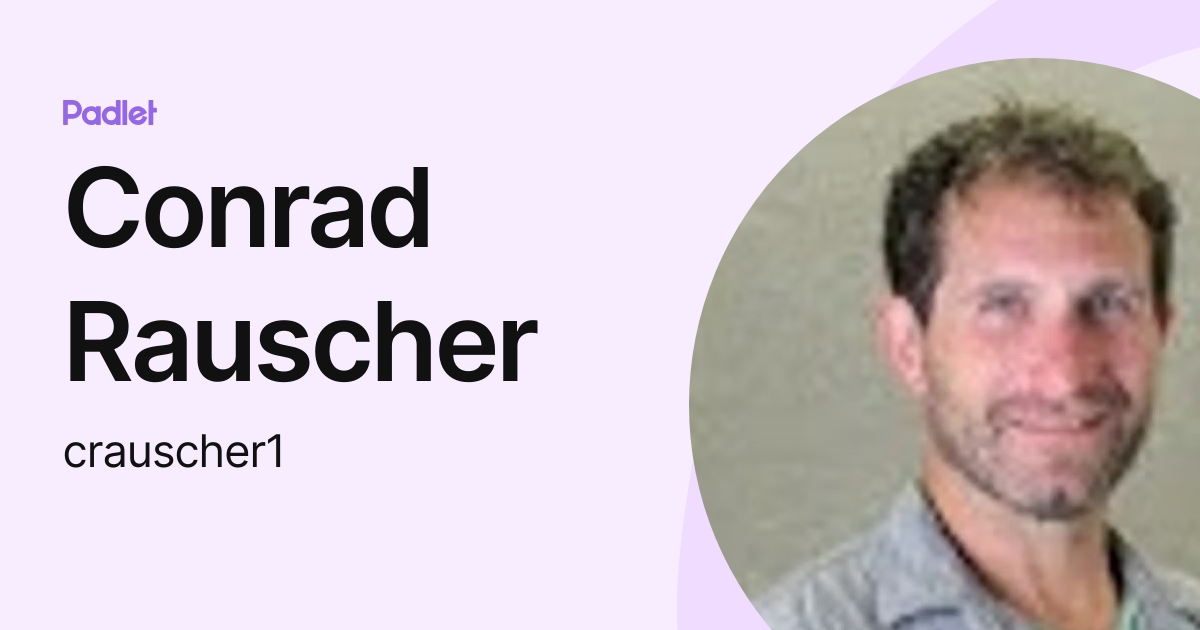 Conrad Rauscher (crauscher1) profile | Padlet