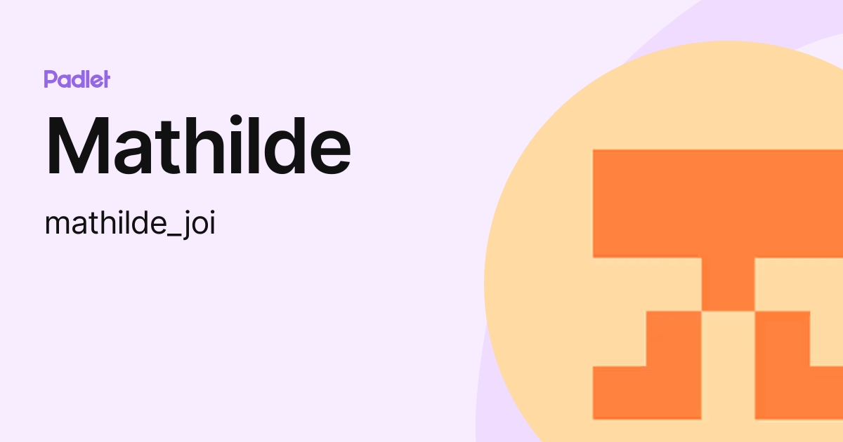 Mathilde (mathilde_joi) profile | Padlet