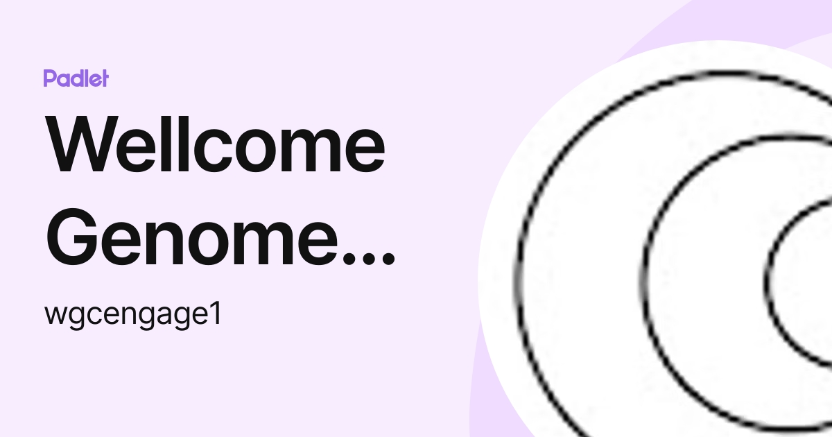 Wellcome Genome Campus Public Engagement (wgcengage1) profile | Padlet
