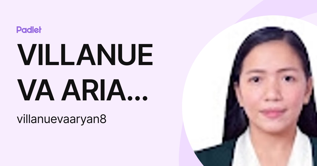 VILLANUEVA ARIAN M. (villanuevaaryan8) profile | Padlet