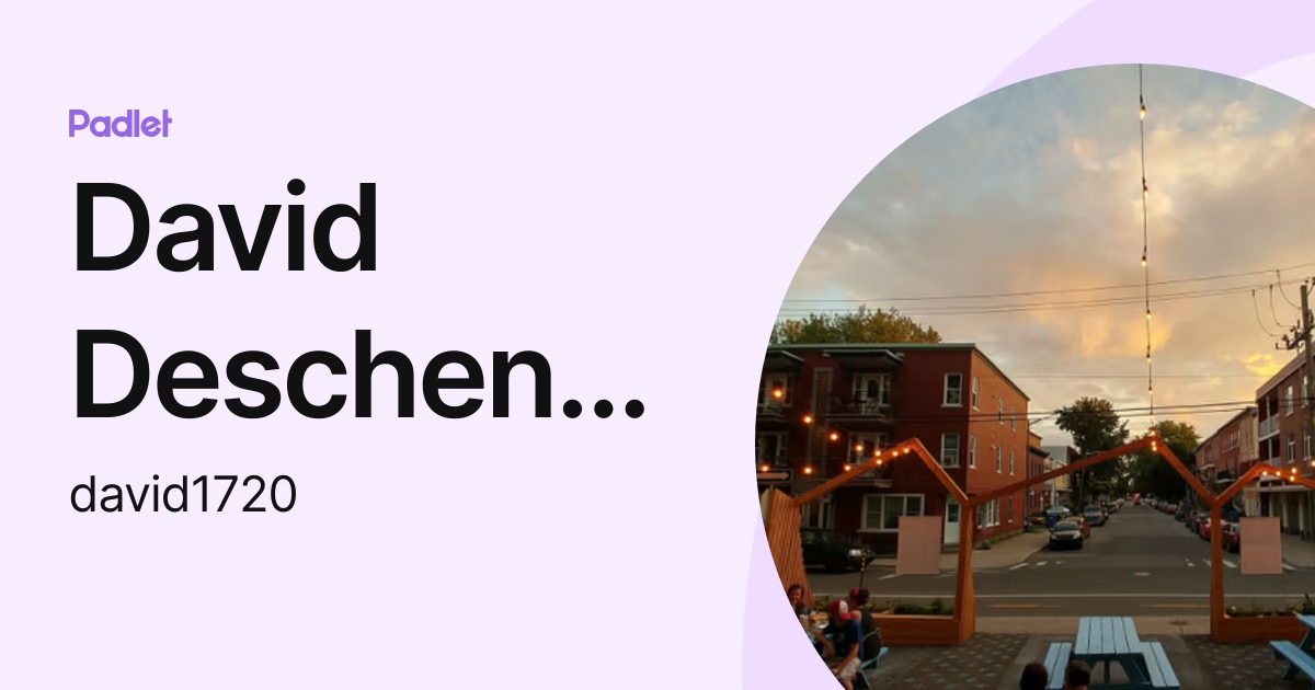 David Deschenes (david1720) profile | Padlet