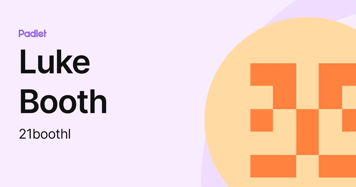 Luke Booth (21boothl) profile | Padlet