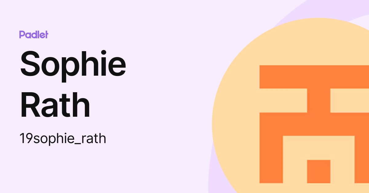 Sophie Rath (19sophie_rath) profile | Padlet