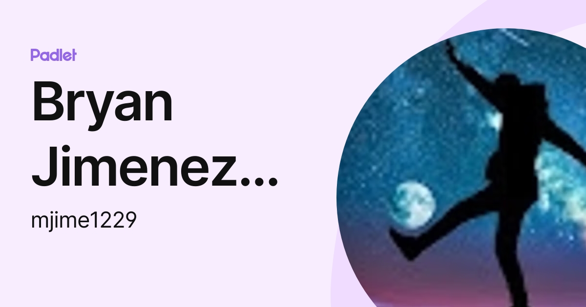 Bryan Jimenez Monge (mjime1229) profile | Padlet