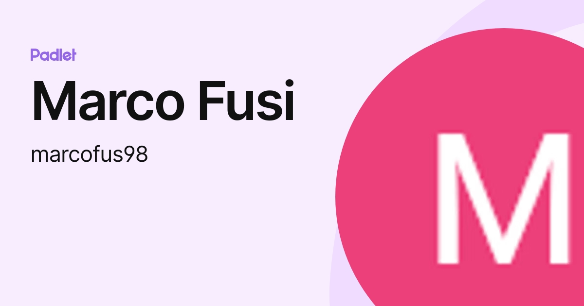 Marco Fusi (marcofus98) profile | Padlet