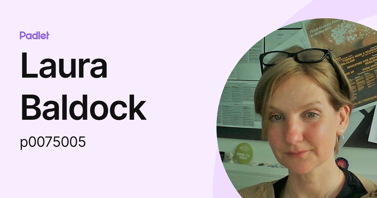 Laura Baldock (p0075005) profile | Padlet