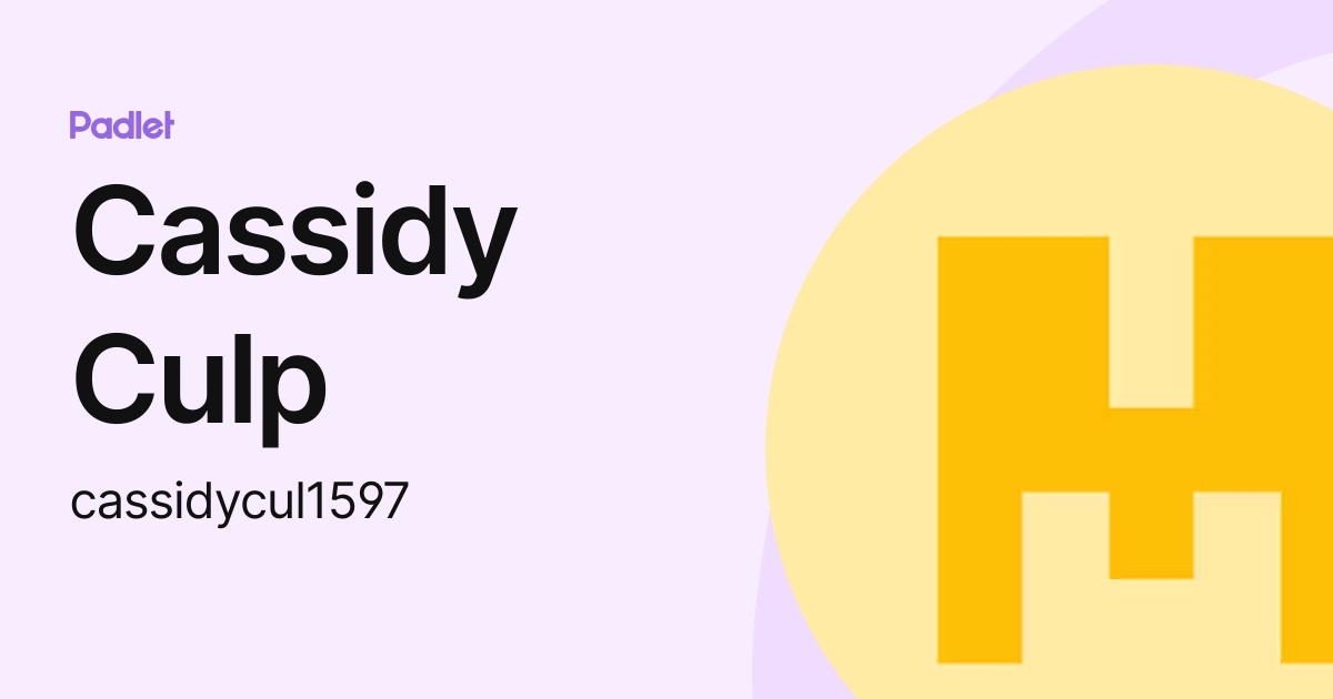 Cassidy Culp (cassidycul1597) profile | Padlet
