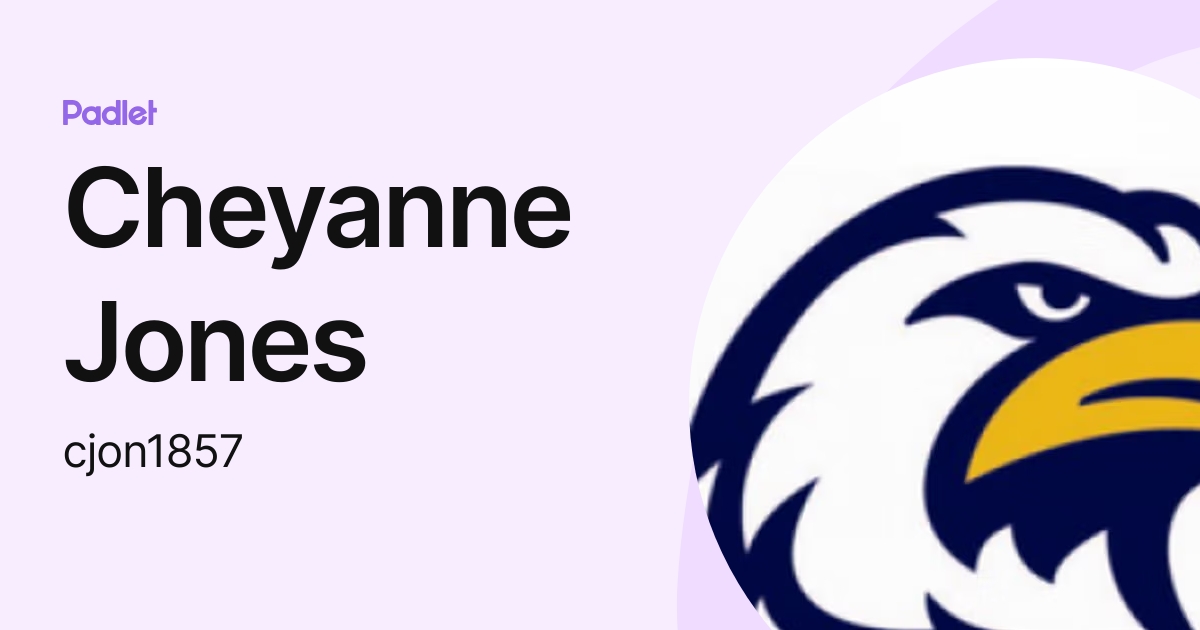 Cheyanne Jones (cjon1857) profile | Padlet