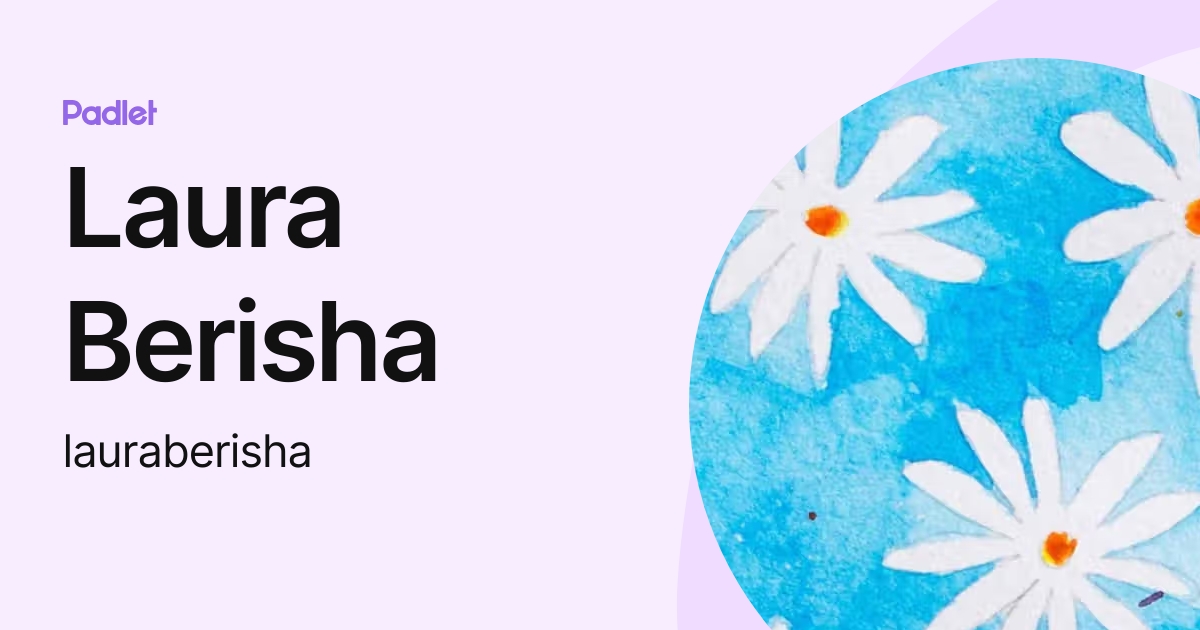 Laura Berisha (lauraberisha) profile | Padlet
