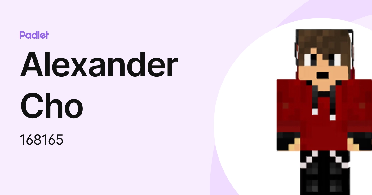 Alexander Cho (168165) profile | Padlet