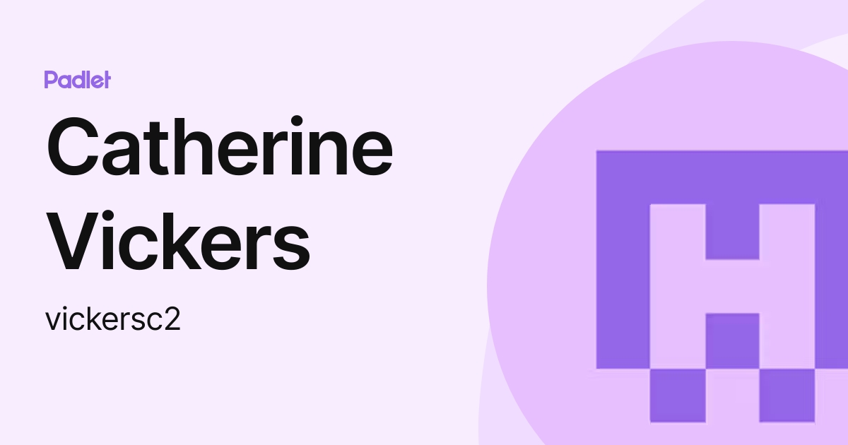 Catherine Vickers (vickersc2) profile | Padlet
