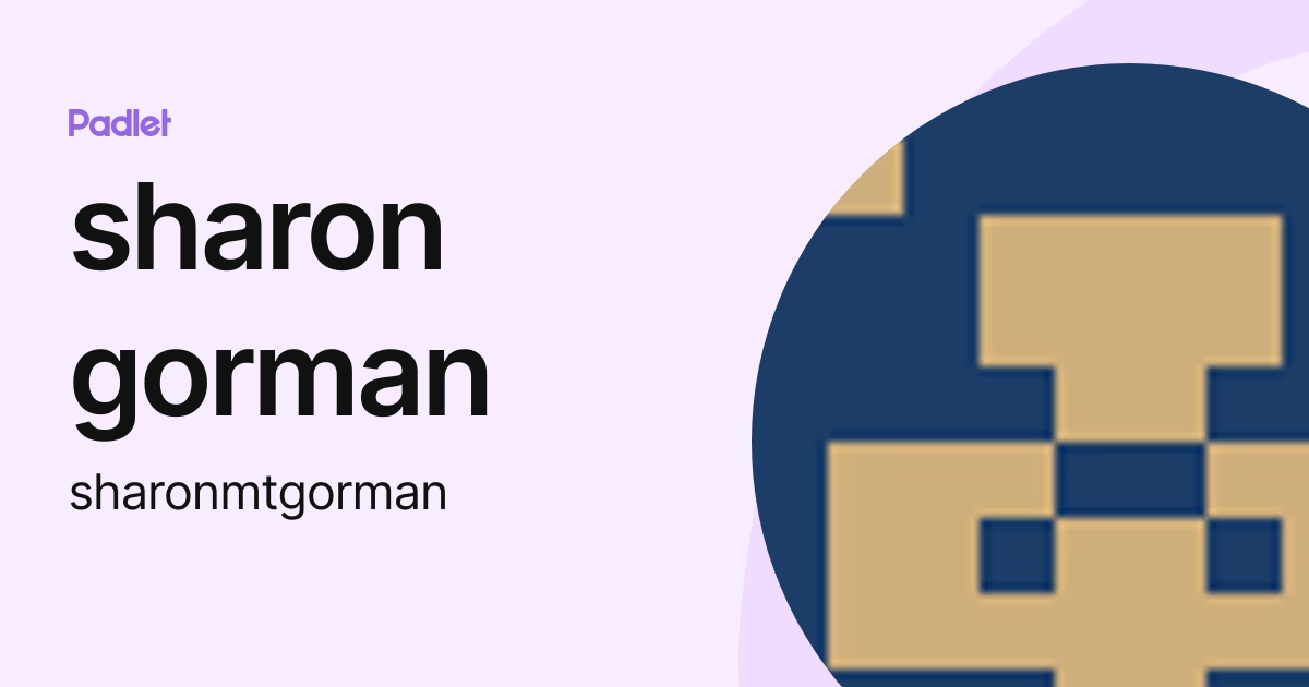 sharon gorman (sharonmtgorman) profile | Padlet