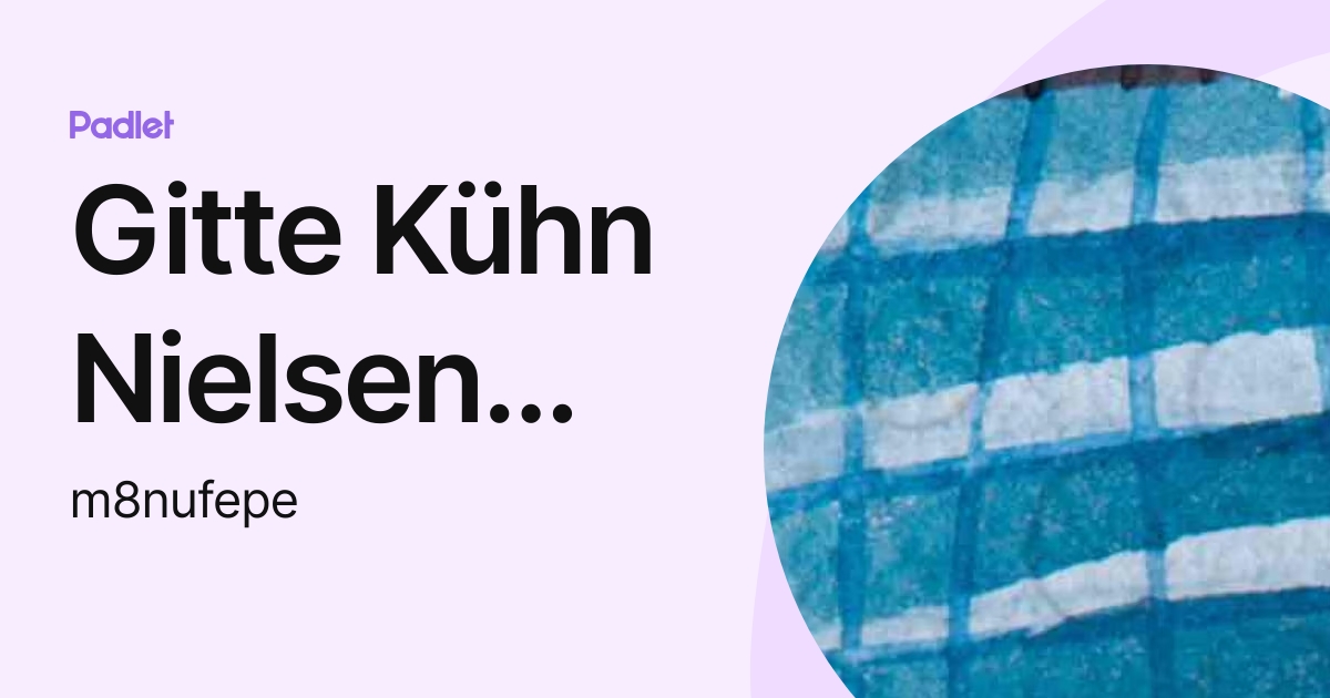 Gitte Kühn Nielsen Tarup Skole (m8nufepe) profile | Padlet