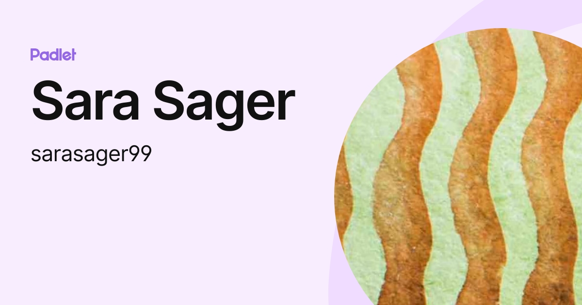 Sara Sager (sarasager99) profile | Padlet