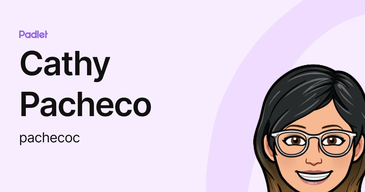 Cathy Pacheco (pachecoc) profile | Padlet