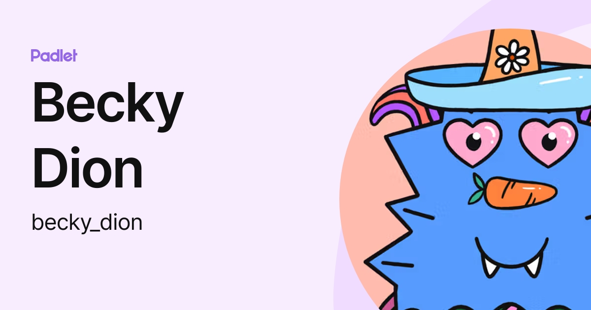 Becky Dion (becky_dion) profile | Padlet