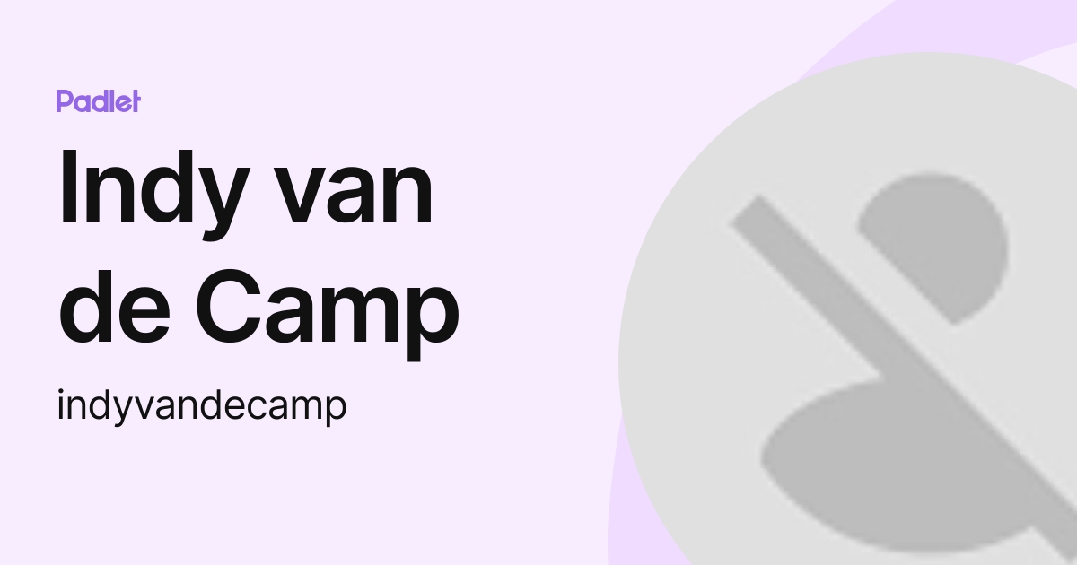 Indy van de Camp (indyvandecamp) profile | Padlet