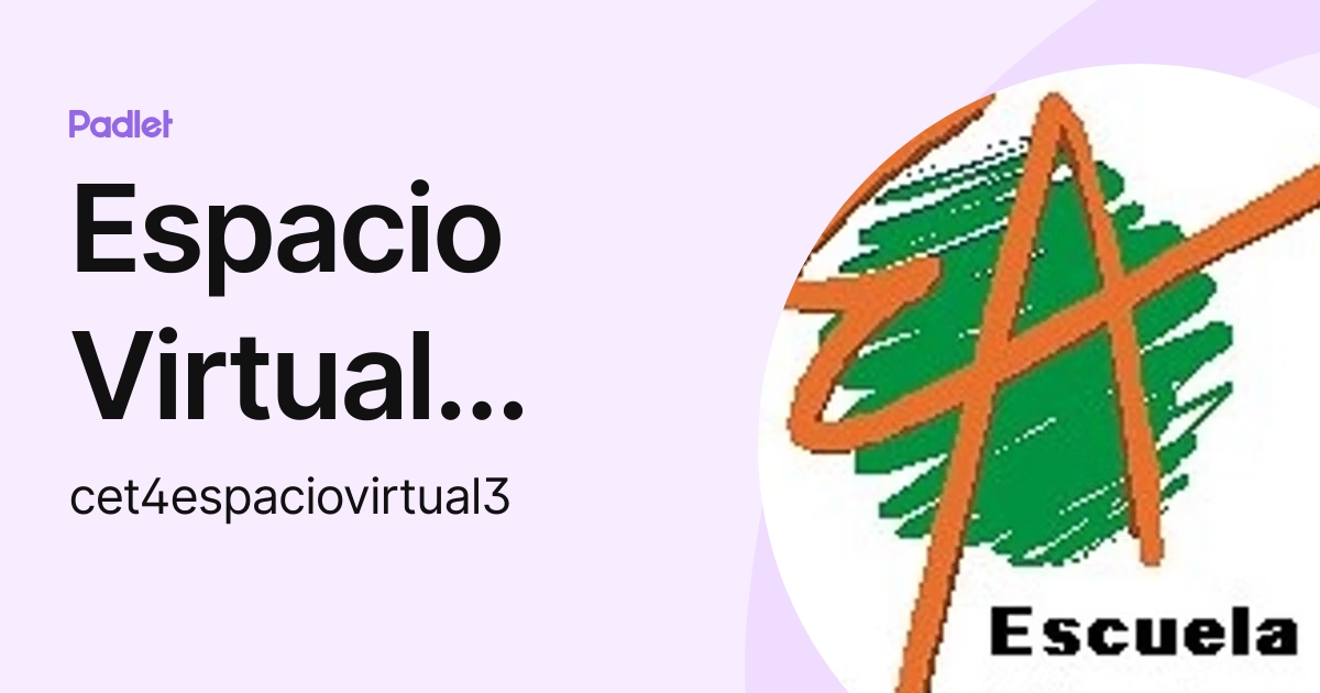Espacio Virtual C.E.T. N° 4 (cet4espaciovirtual3) profile | Padlet