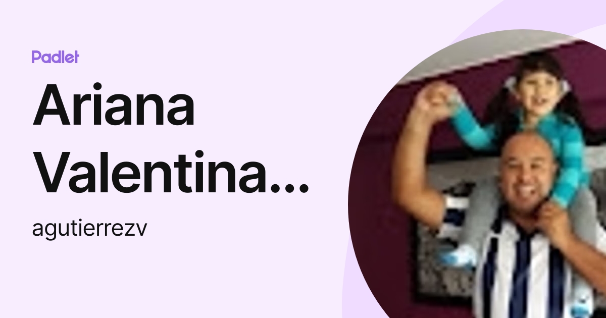 Ariana Valentina Gutierrez Villalobos (agutierrezv) profile | Padlet