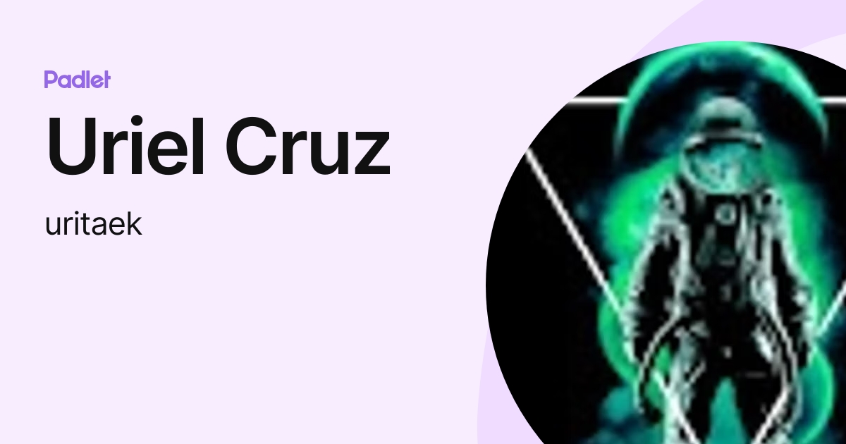 Uriel Cruz (uritaek) profile | Padlet