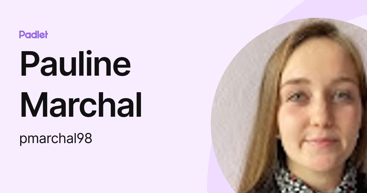 Pauline Marchal (pmarchal98) profile | Padlet
