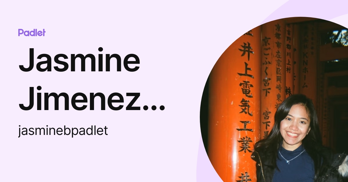 Jasmine Jimenez Balbanero (jasminebpadlet) profile | Padlet