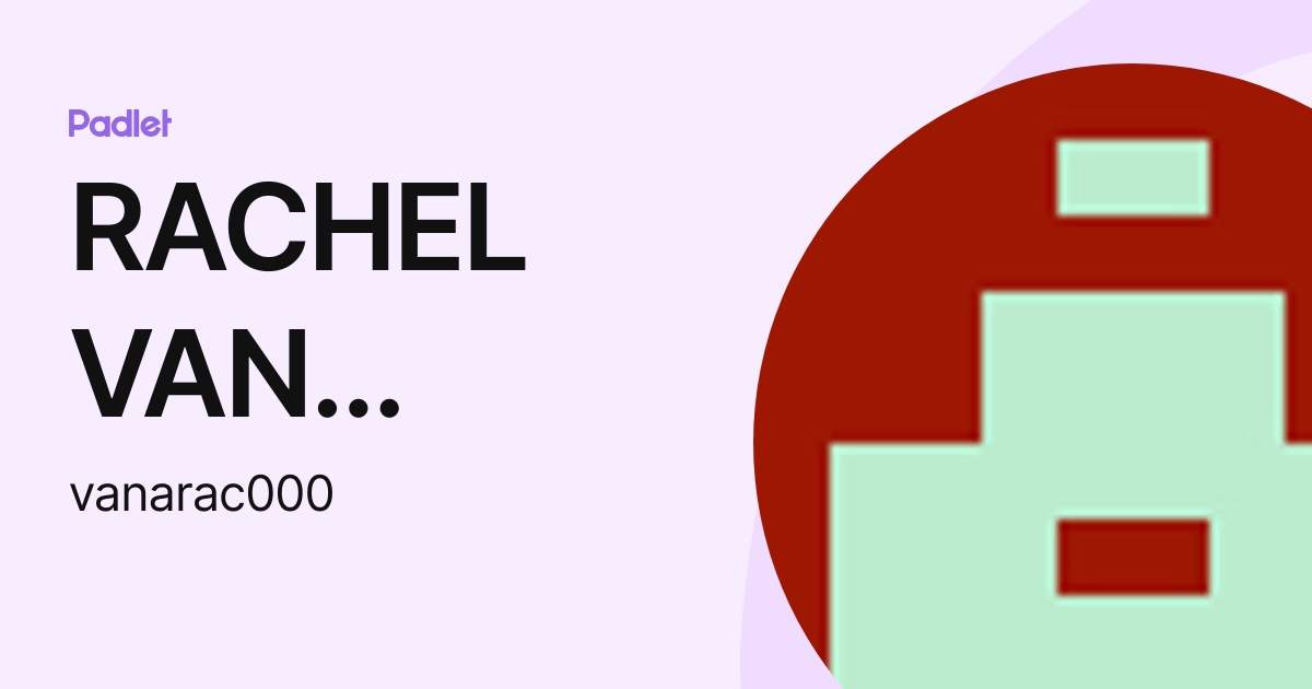 RACHEL VAN ALLEN (vanarac000) profile | Padlet
