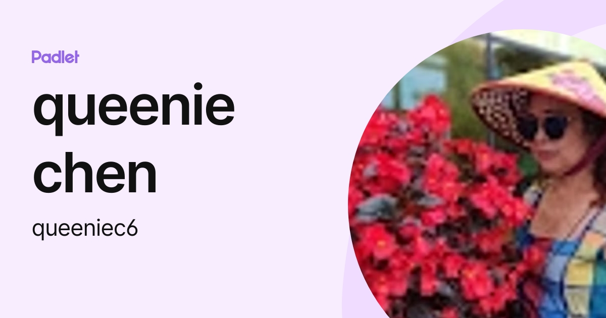 queenie chen (queeniec6) profile | Padlet