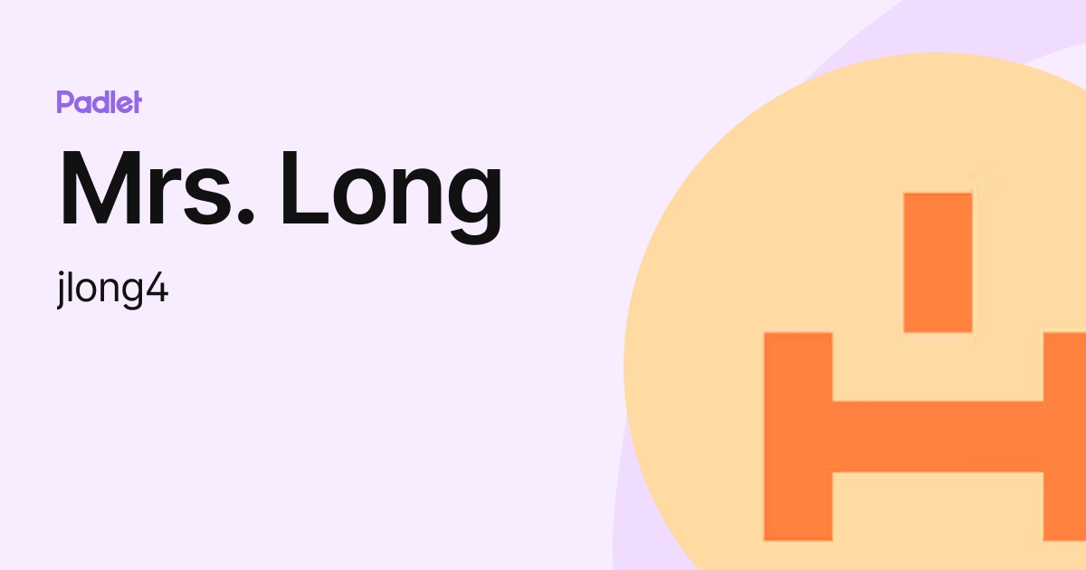 Mrs. Long (jlong4) profile | Padlet