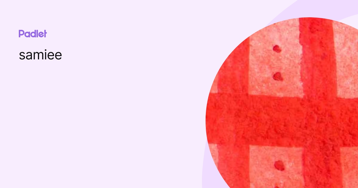 samiee profile | Padlet